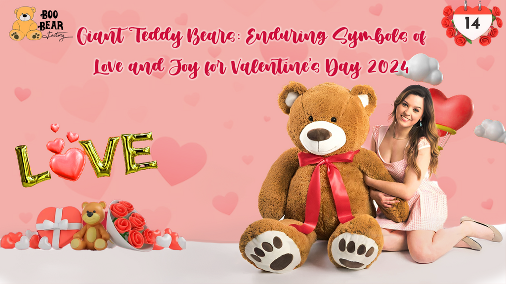 Giant Teddy Bears: Enduring Symbols of Love and Joy for Valentines Day - Boo Bear