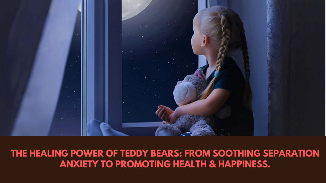 Healing Power of Teddy Bears: From Soothing Separation Anxiety to Prom ...