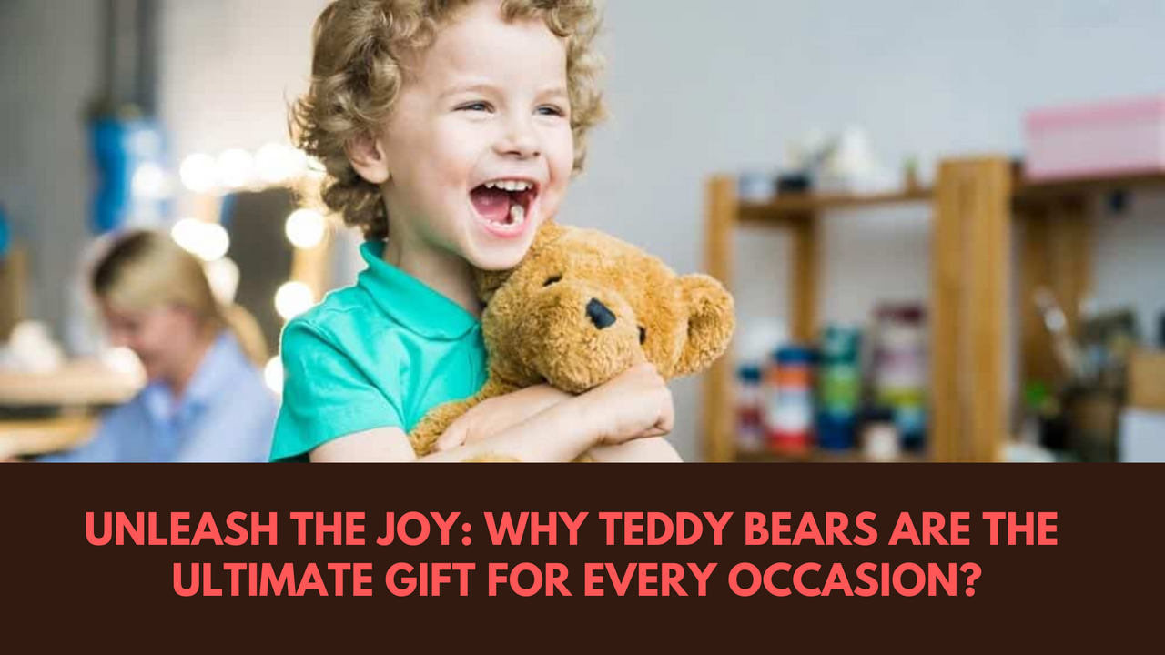 Unleash the Joy: Why Teddy Bears Are the Ultimate Gift for Every Occas - Boo Bear